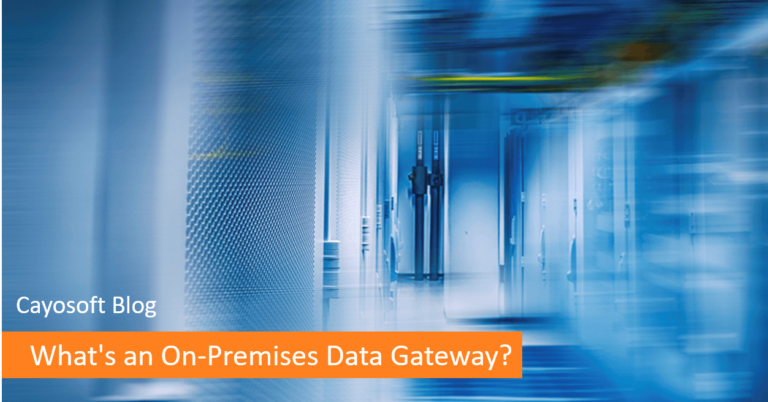 What's an On-Premises Data Gateway? - Hybrid Tech Tips - Cayosoft