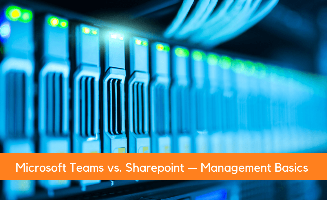 Microsoft Teams vs. Sharepoint — Management Basics - Cayosoft