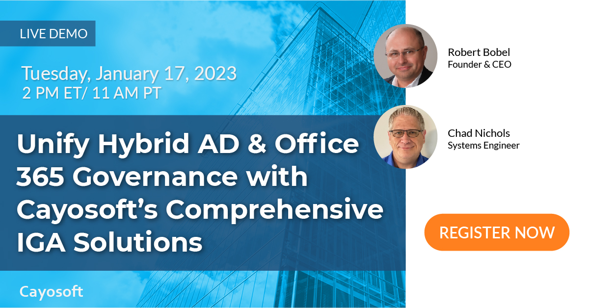 Unify Hybrid Active Directory and Office 365 Governance with Cayosoft’s ...
