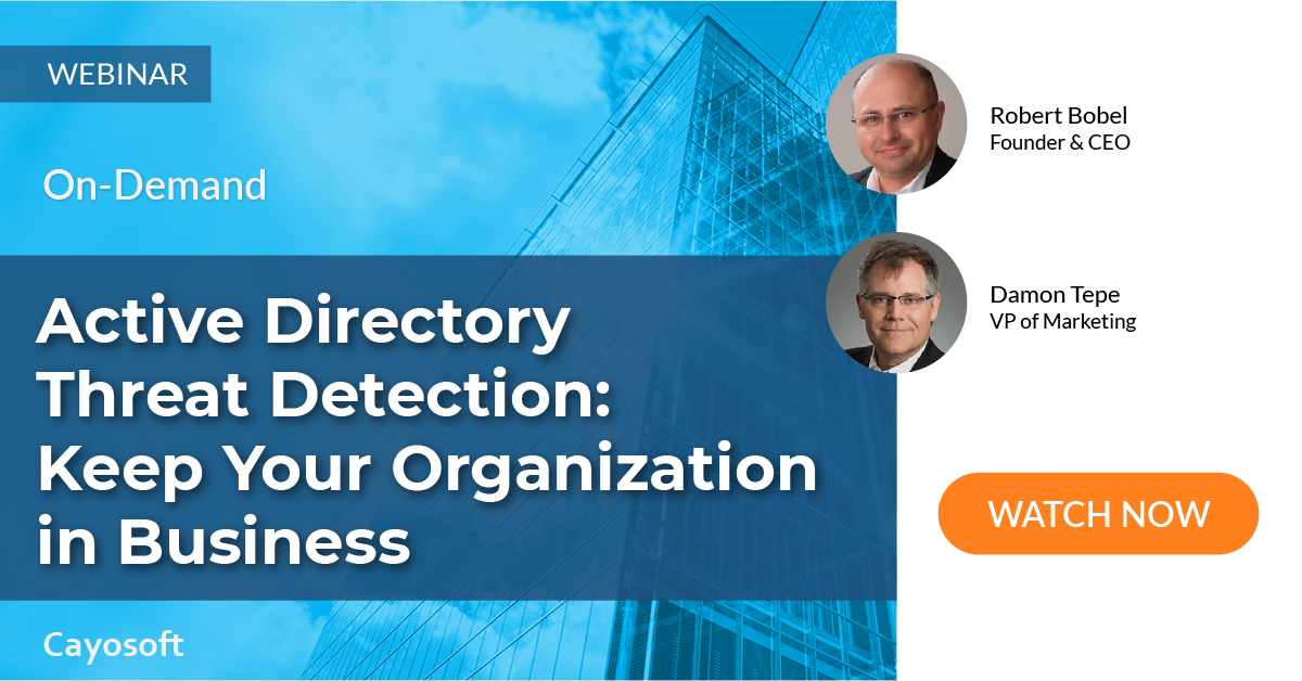 Active Directory Threat Detection: Keep Your Organization in Business ... Active Directory Threat Detection: Keep Your Organization in Business ...