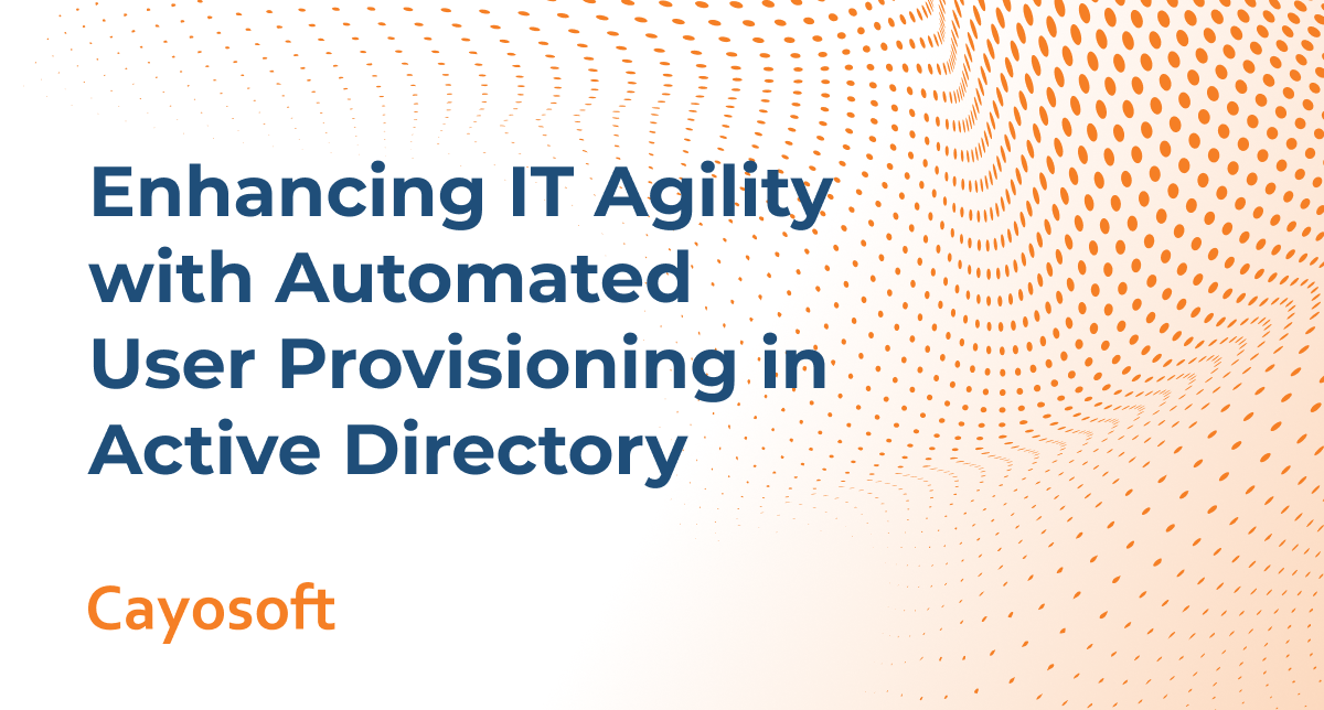 Automated User Provisioning in Active Directory Explained