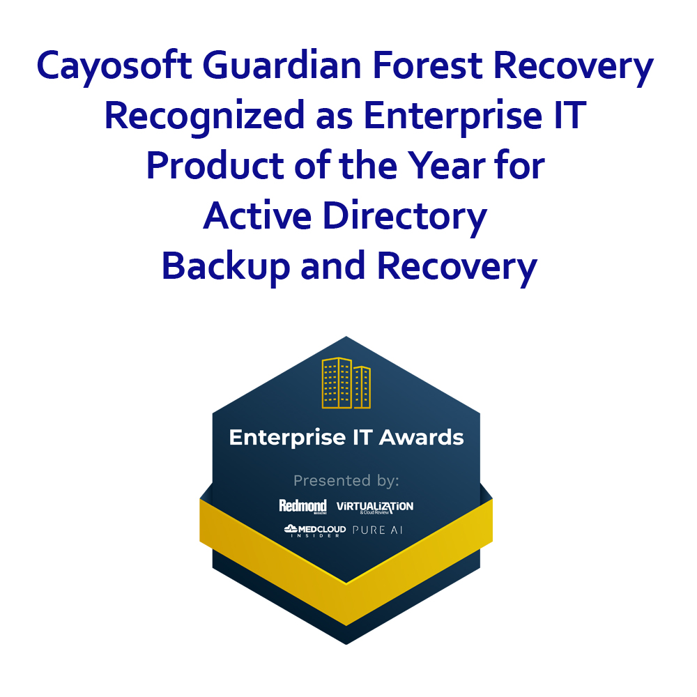 Cayosoft Guardian Forest Recovery Again Recognized as Enterprise IT ...