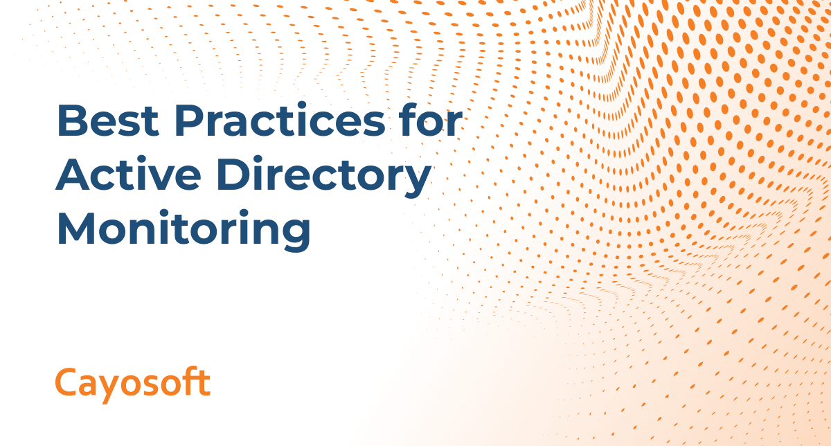 A Comprehensive Guide to Active Directory Monitoring